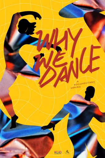 Why We Dance: Where to Watch and Stream Online | Reelgood