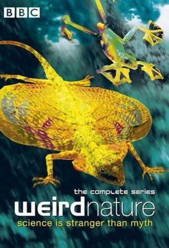 Weird Nature: Where to Watch and Stream Online | Reelgood