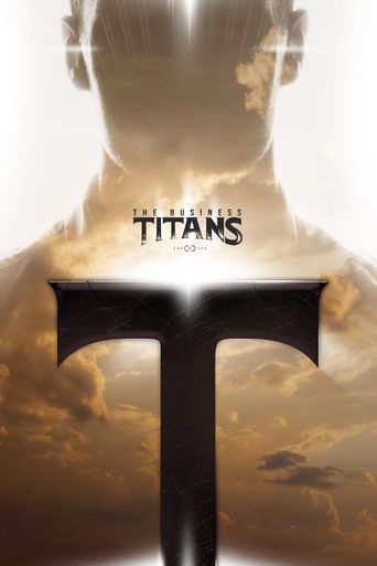 The Business Titans: Where to Watch and Stream Online | Reelgood