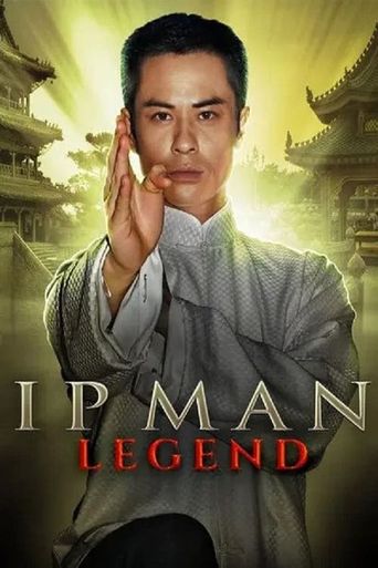 IP MAN: Legend: Where to Watch and Stream Online | Reelgood