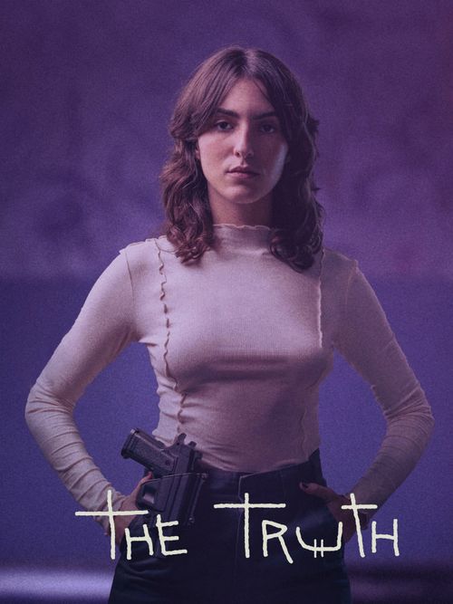 The Truth: Where to Watch and Stream Online | Reelgood