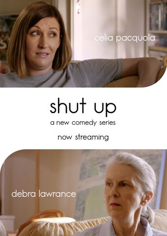 Shut Up: Where to Watch and Stream Online | Reelgood