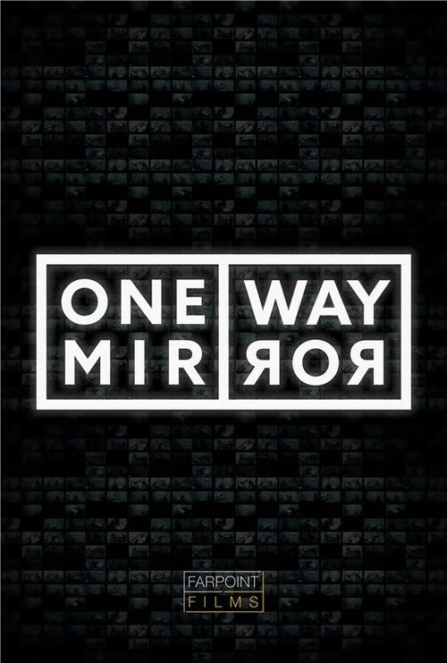 One Way Mirror: Where to Watch and Stream Online | Reelgood