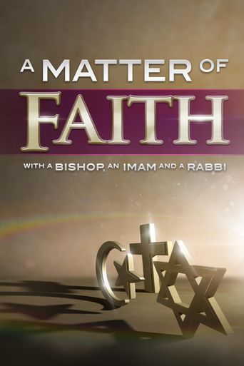 A Matter of Faith with a Bishop, an Imam and a Rabbi Season 1: Where To ...
