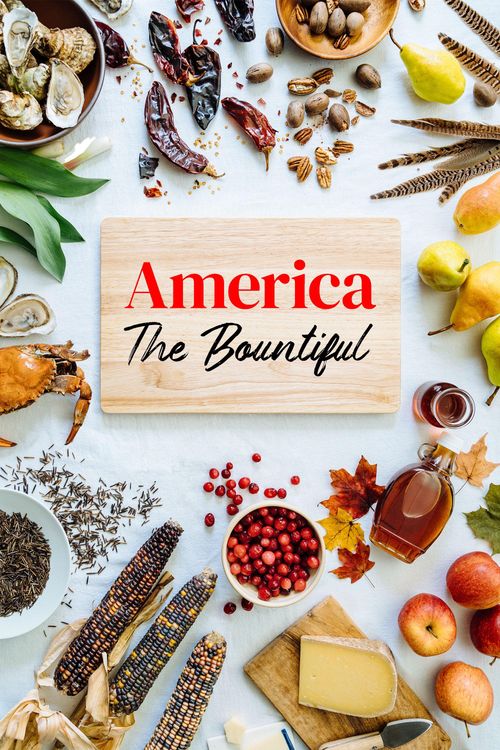 America the Bountiful Season 1: Where To Watch Every Episode | Reelgood