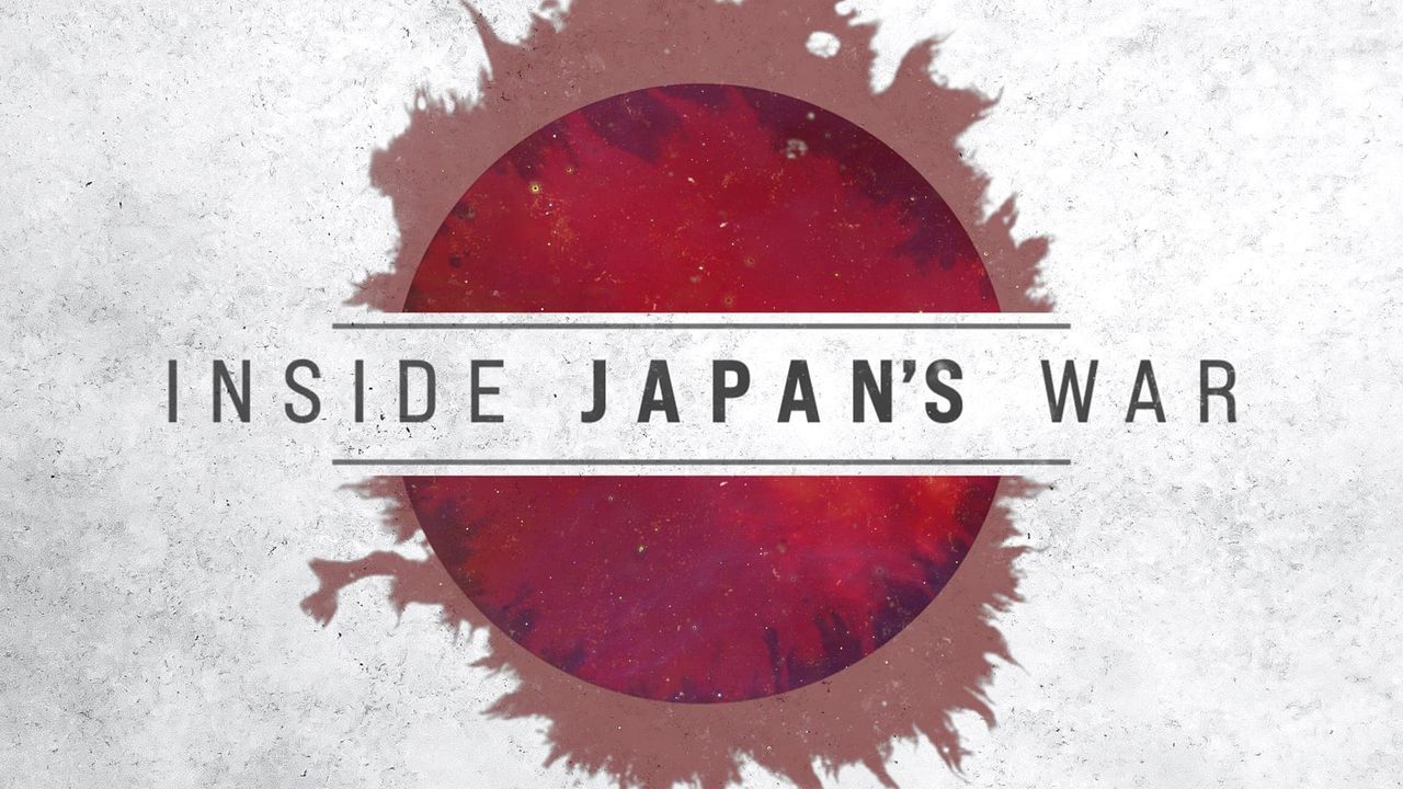 Inside Japan's War: Where to Watch and Stream Online | Reelgood