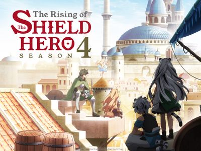 The Rising of the Shield Hero Season 4: Where To Watch Every Episode ...