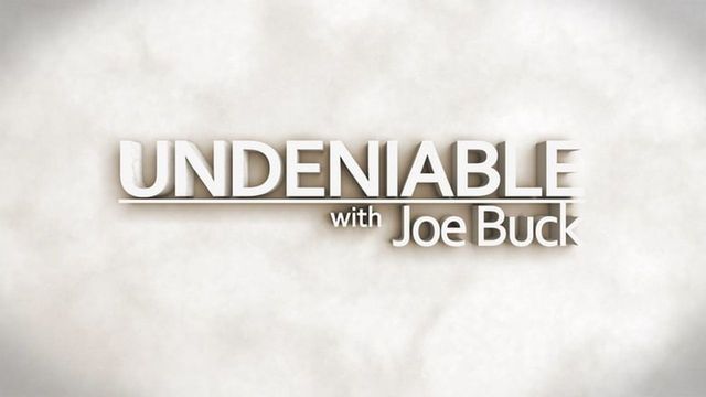 Undeniable with Joe Buck Season 1: Where To Watch Every Episode | Reelgood