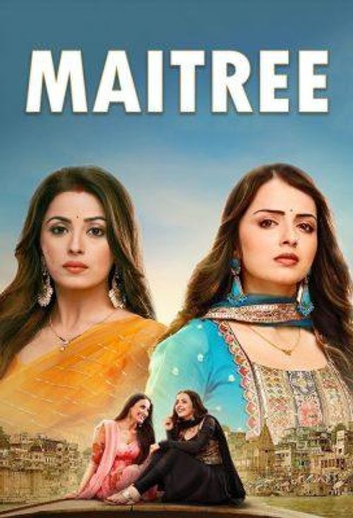Maitree: Where to Watch and Stream Online | Reelgood