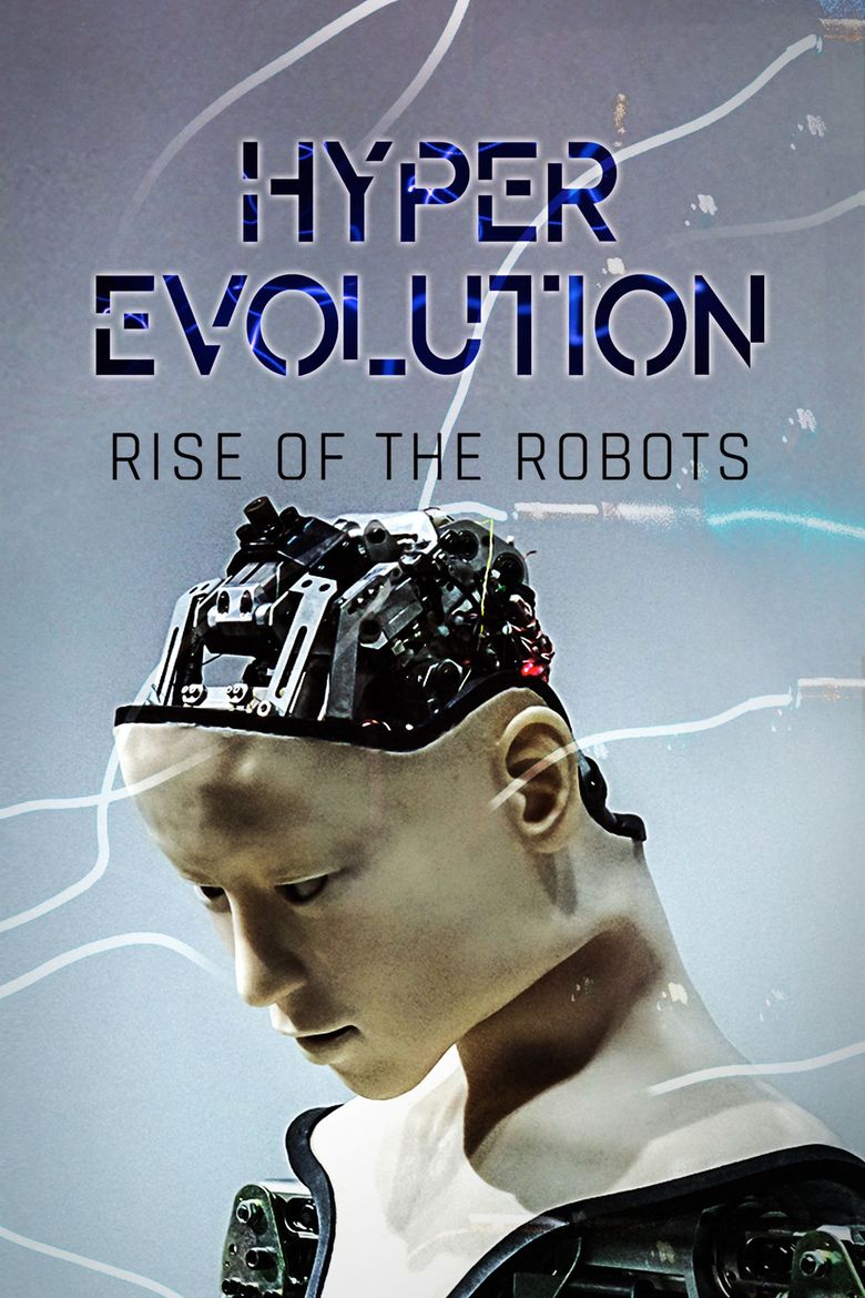 Hyper Evolution: Rise of the Robots - Where to Watch Every Episode ...