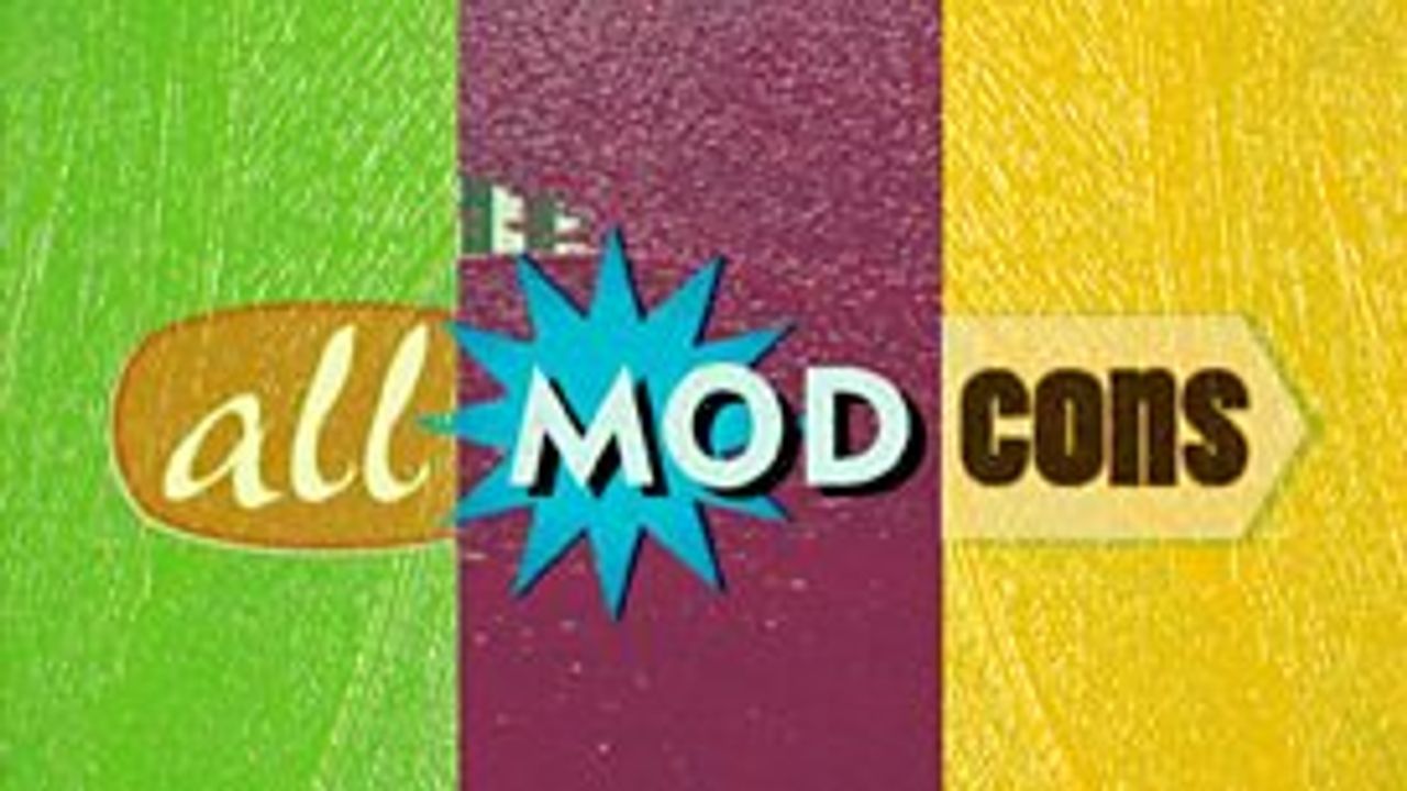All Mod Cons: Where to Watch and Stream Online | Reelgood