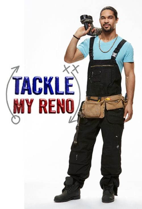 Tackle My Reno: Where to Watch and Stream Online | Reelgood