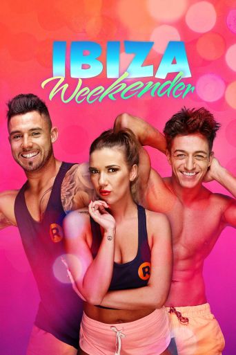 Ibiza Weekender: Where to Watch and Stream Online | Reelgood