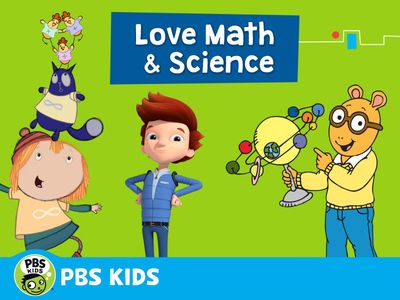 PBS KIDS Love Math and Science!: Where to Watch and Stream Online ...