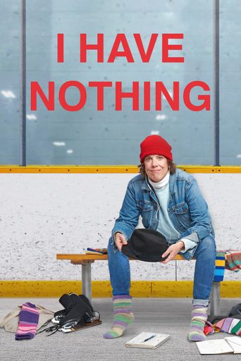 I Have Nothing: Where to Watch and Stream Online | Reelgood