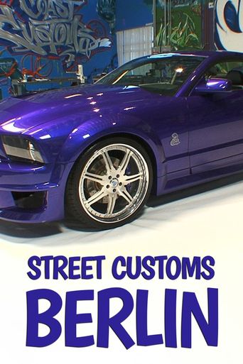 Street Customs Berlin: Where to Watch and Stream Online | Reelgood