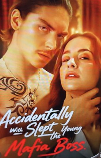 Accidentally Slept with the Young Mafia Boss Season 1: Where To Watch ...