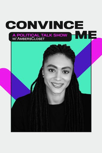 Convince Me: Where to Watch and Stream Online | Reelgood