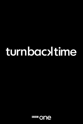Turn Back Time: Where to Watch and Stream Online | Reelgood