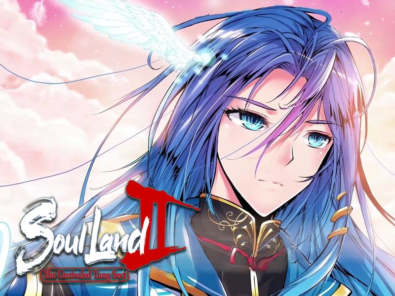 Soul Land 2: The Peerless Tang Clan: Where to Watch and Stream Online ...