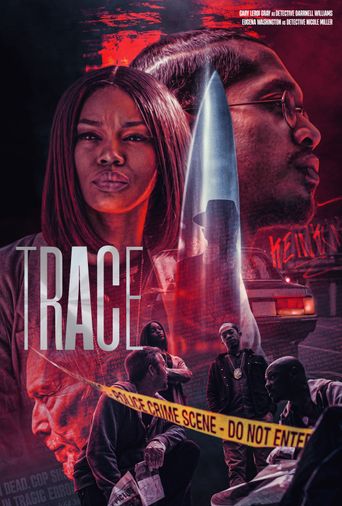 Trace: Where to Watch and Stream Online | Reelgood