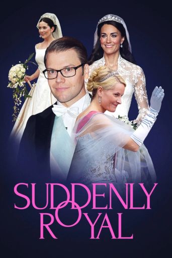 Suddenly Royal: Where to Watch and Stream Online | Reelgood