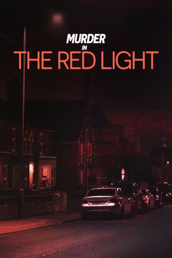 Murder in the Red Light Season 1: Where To Watch Every Episode | Reelgood