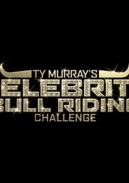 Ty Murray's Celebrity Bull Riding Challenge: Where to Watch and Stream ...