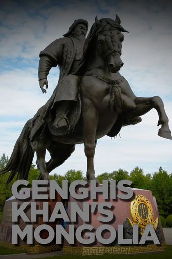 Genghis Khan's Mongolia: Where to Watch and Stream Online | Reelgood