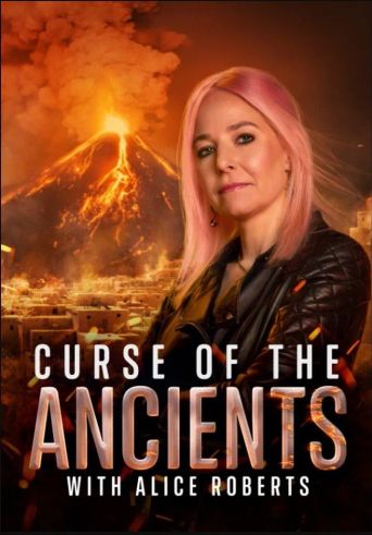 Curse of the Ancients with Alice Roberts: Where to Watch and Stream ...