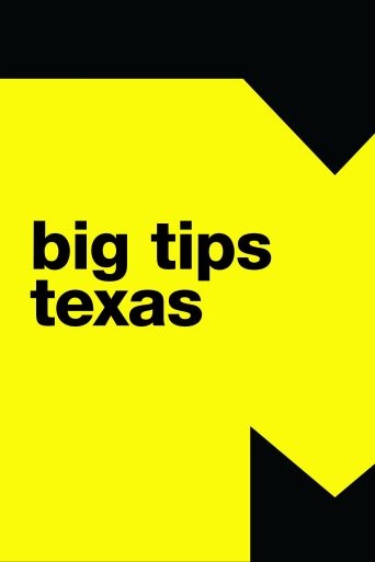 Big Tips Texas: Where to Watch and Stream Online | Reelgood