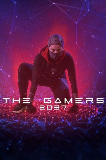The Gamers 2037 Season 1: Where To Watch Every Episode | Reelgood