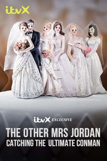 The Other Mrs Jordan - Catching the Ultimate Conman: Where to Watch and ...