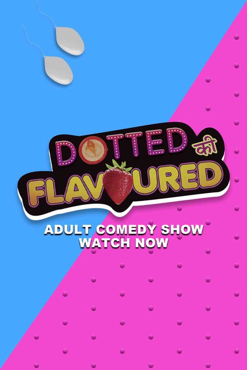 Dotted Ki Flavoured Season 1: Where To Watch Every Episode | Reelgood