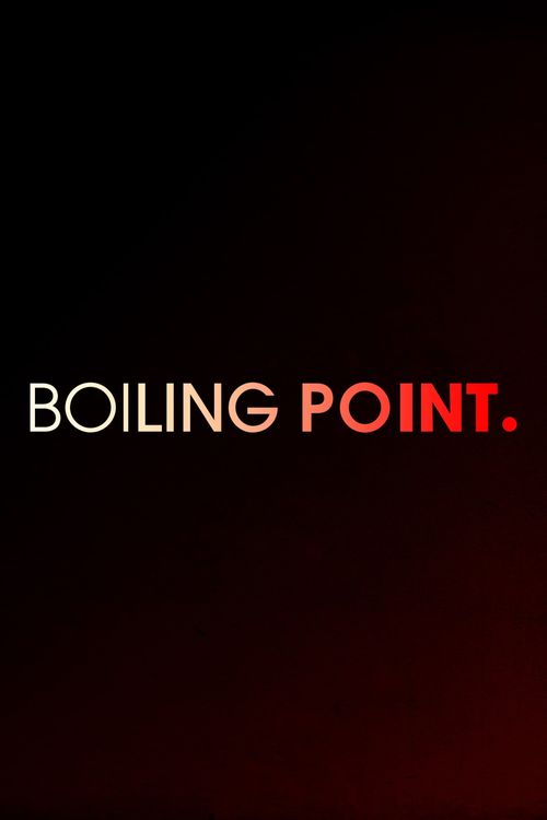 Boiling Point Season 1: Where To Watch Every Episode | Reelgood