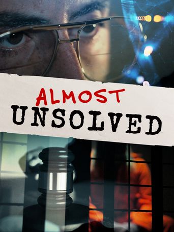 Almost Unsolved: Where to Watch and Stream Online | Reelgood