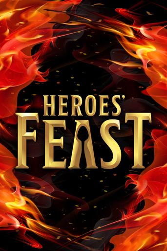Heroes' Feast: Where to Watch and Stream Online | Reelgood