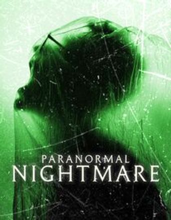 Paranormal Nightmare: Where to Watch and Stream Online | Reelgood