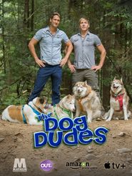 The Dog Dudes: Where to Watch and Stream Online | Reelgood