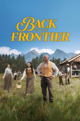Back to the Frontier: Where to Watch and Stream Online | Reelgood