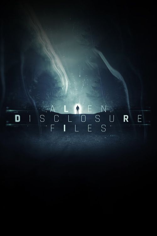 Alien Disclosure Files: Where to Watch and Stream Online | Reelgood