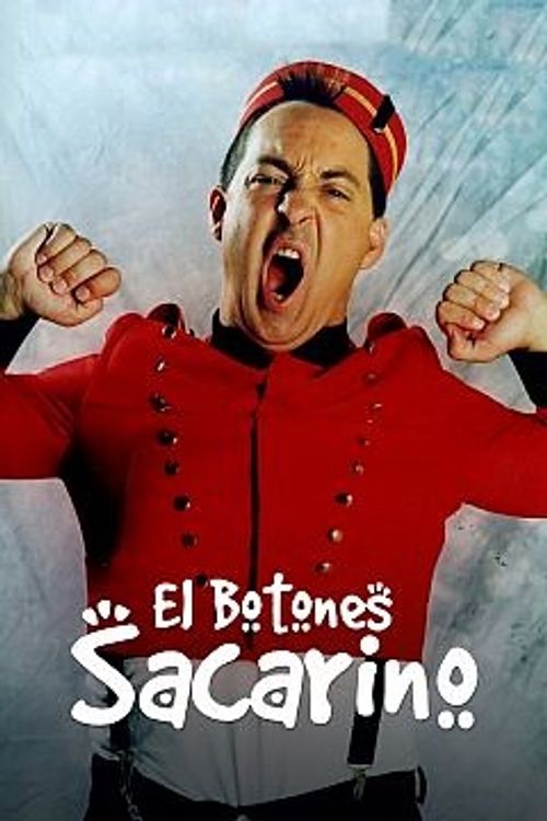 El botones Sacarino: Where to Watch and Stream Online | Reelgood