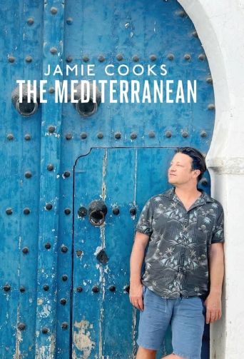 Jamie Cooks the Mediterranean: Where to Watch and Stream Online | Reelgood