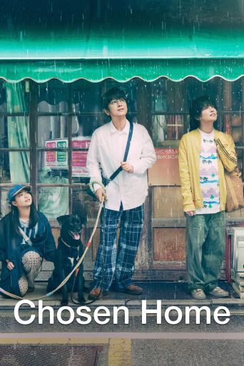 Chosen Home: Where to Watch and Stream Online | Reelgood