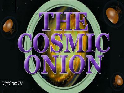 The Cosmic Onion: Where to Watch and Stream Online | Reelgood