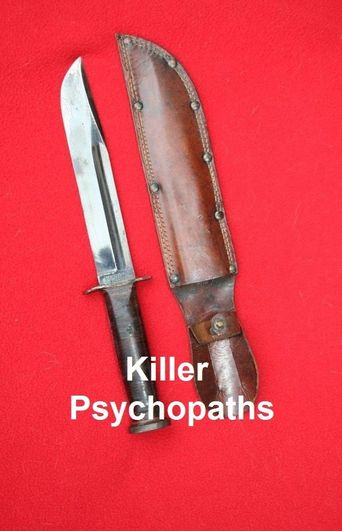 Killer Psychopaths: Where to Watch and Stream Online | Reelgood