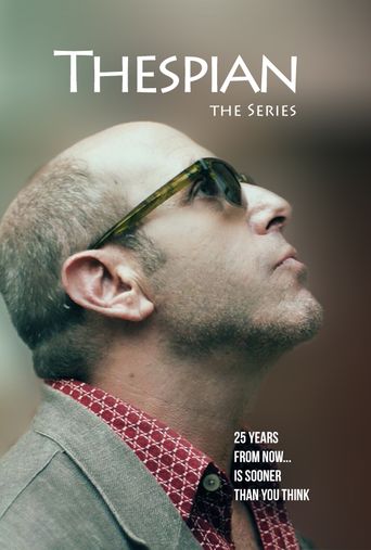 Thespian: Where to Watch and Stream Online | Reelgood