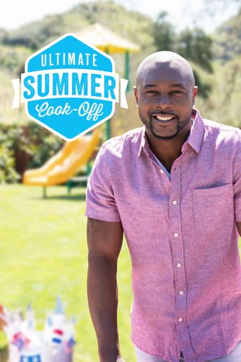 Ultimate Summer Cook-Off: Where to Watch and Stream Online | Reelgood