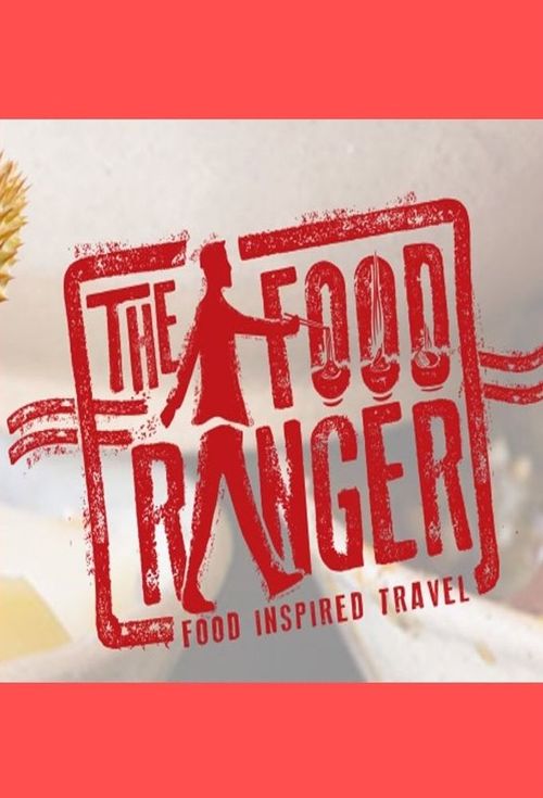 The Food Ranger: Where to Watch and Stream Online | Reelgood
