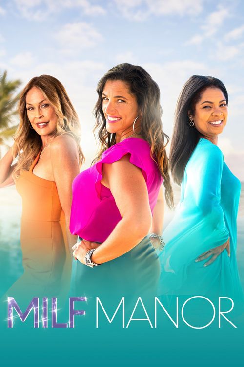 Milf Manor Where To Watch And Stream Online Reelgood